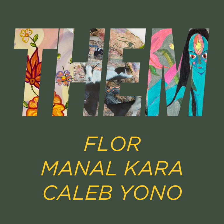 THEM: Flor, Manal Kara, & Caleb Yono - Roots & Culture Contemporary Art ...